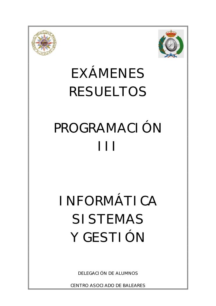 PDF de programación - EXÁMENES RESUELTOS PROGRAMACIÓN III