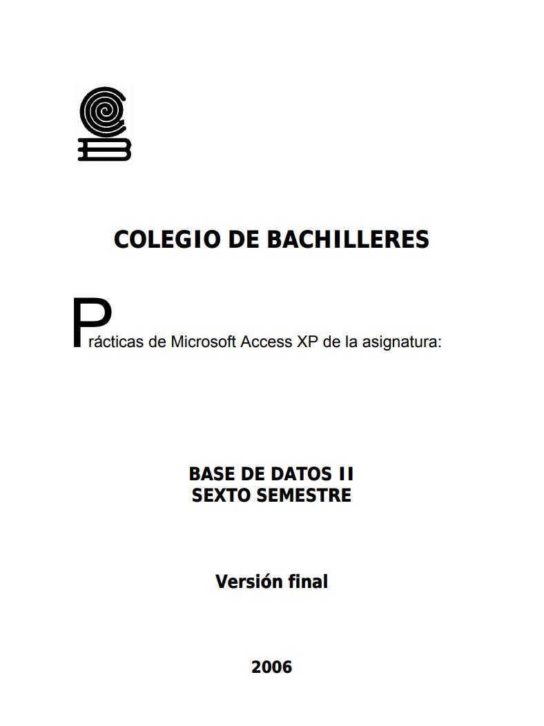 PDF de programación - Prácticas de Microsoft Access XP de la asignatura: BASE DE DATOS II SEXTO ...