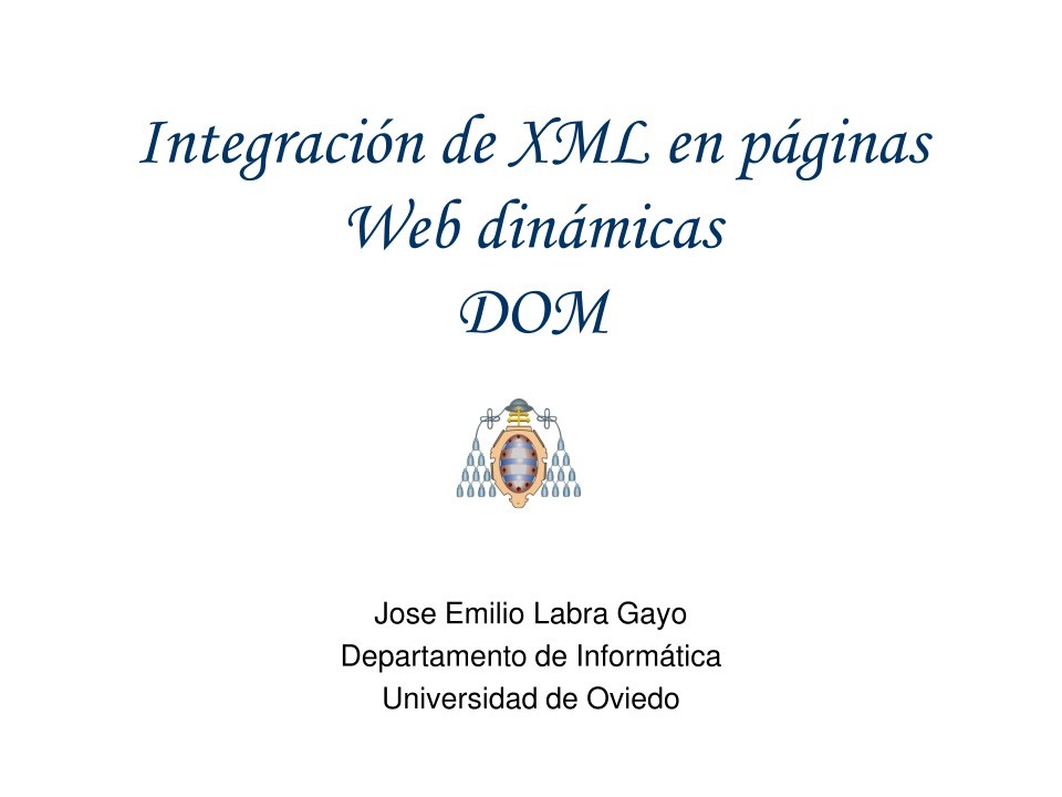 PDF de programación - Integración de XML en páginas Web dinámicas DOM - Tecnologías Web y XML