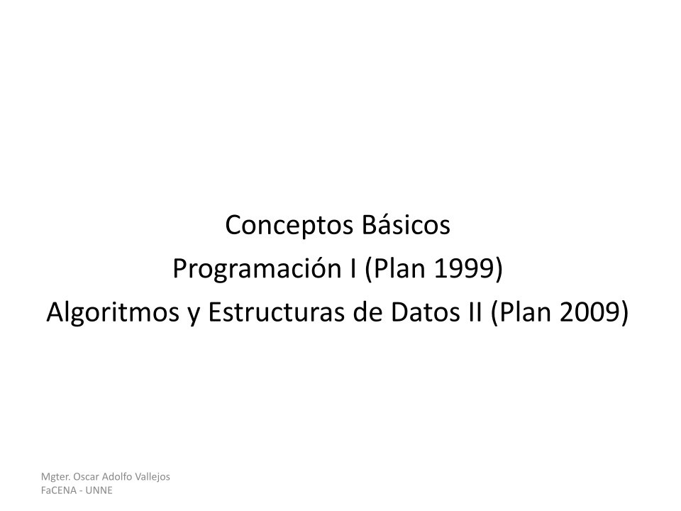 PDF de programación - Conceptos básicos - Algoritmos y Estructuras de Datos II - Programación I