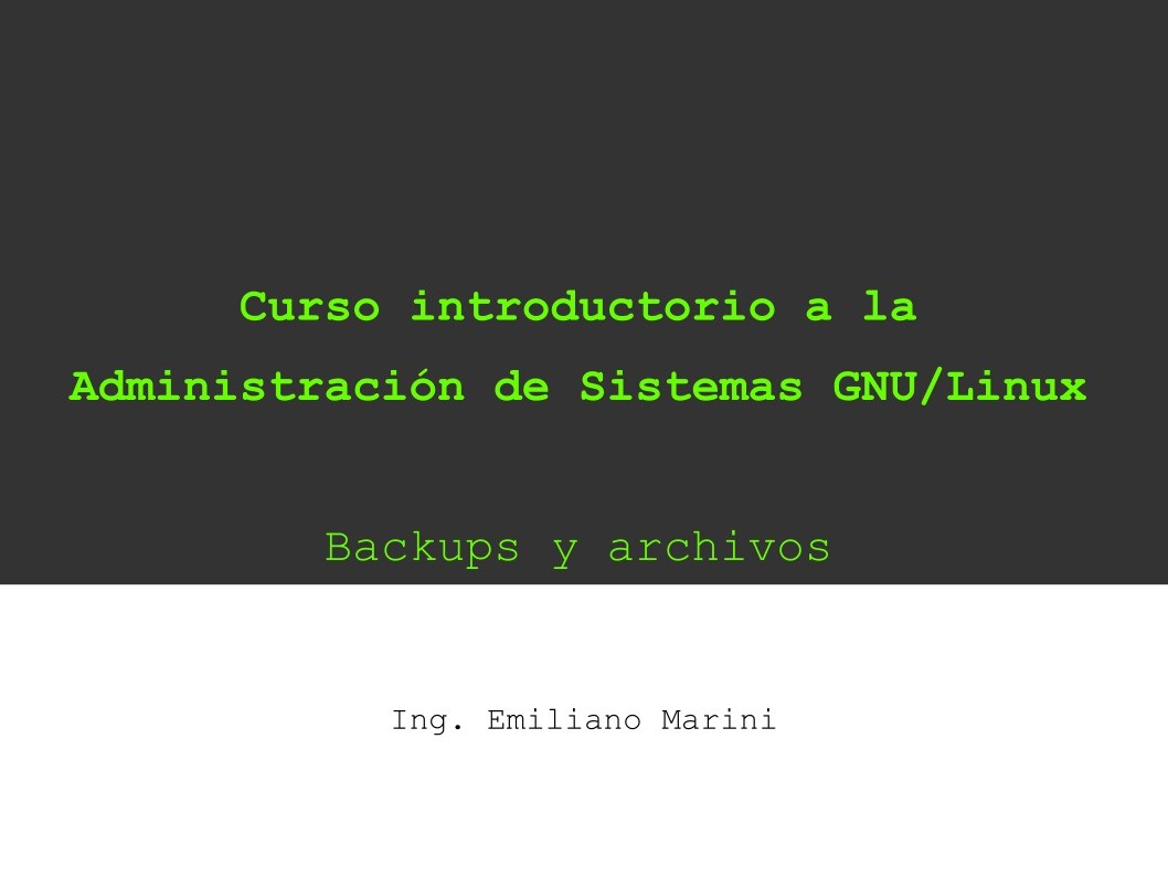 PDF de programación - Curso introductorio a la Administración de Sistemas GNU/Linux - Backups y ...